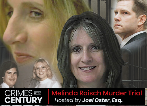 Crimes of the Century CLE: Melinda Raisch Murder Trial – NBI